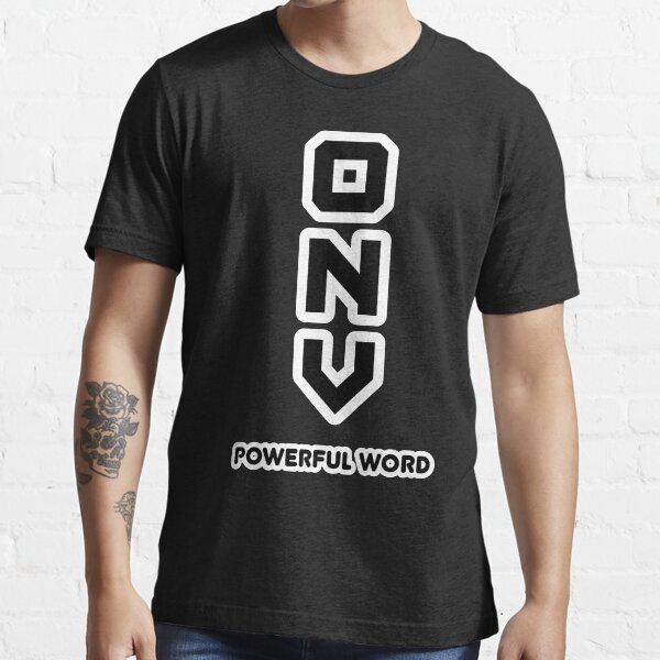 "Onv The Powerful Word" T-shirt for Sale by sasijaya | Redbubble | best ...