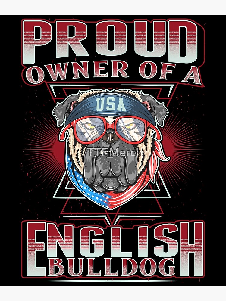 "Proud Owner Of A English Bulldog Dog Breed Dog Lover Gift ...