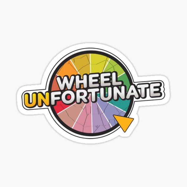 "wheel unfortunate dude" Sticker for Sale by kbroadway4d | Redbubble