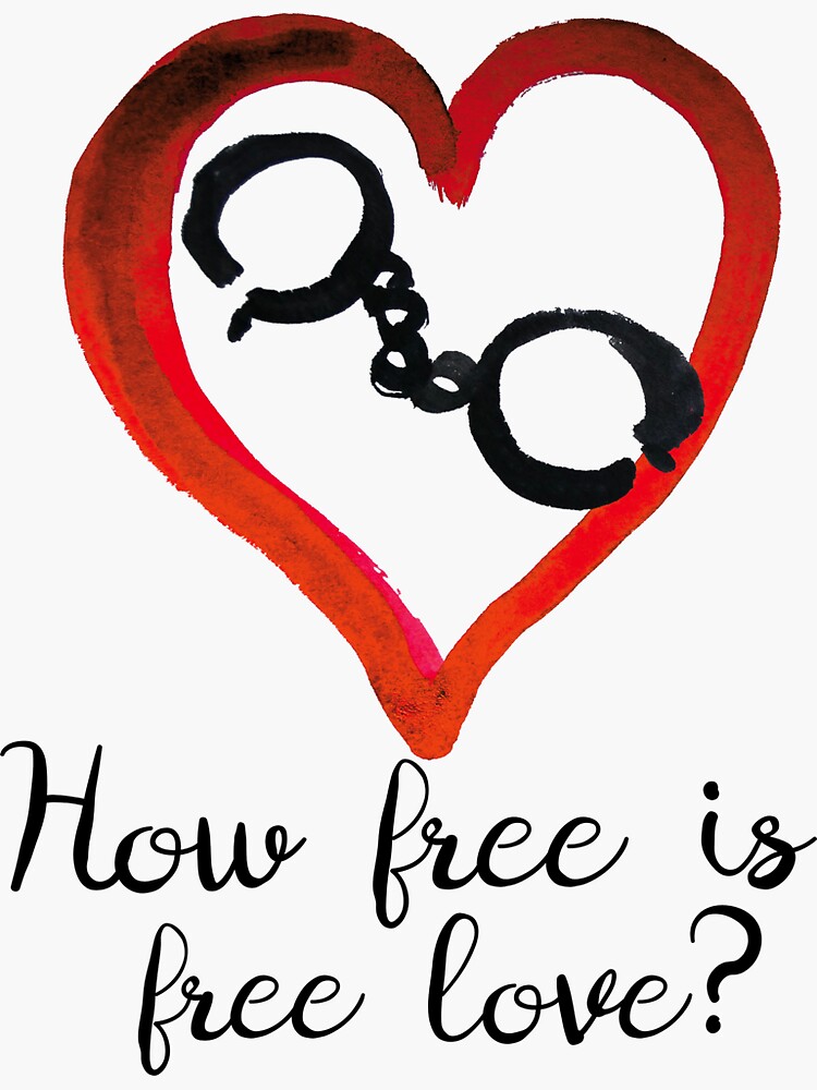 "How free is free love?" Sticker by CarinaRiddle | Redbubble