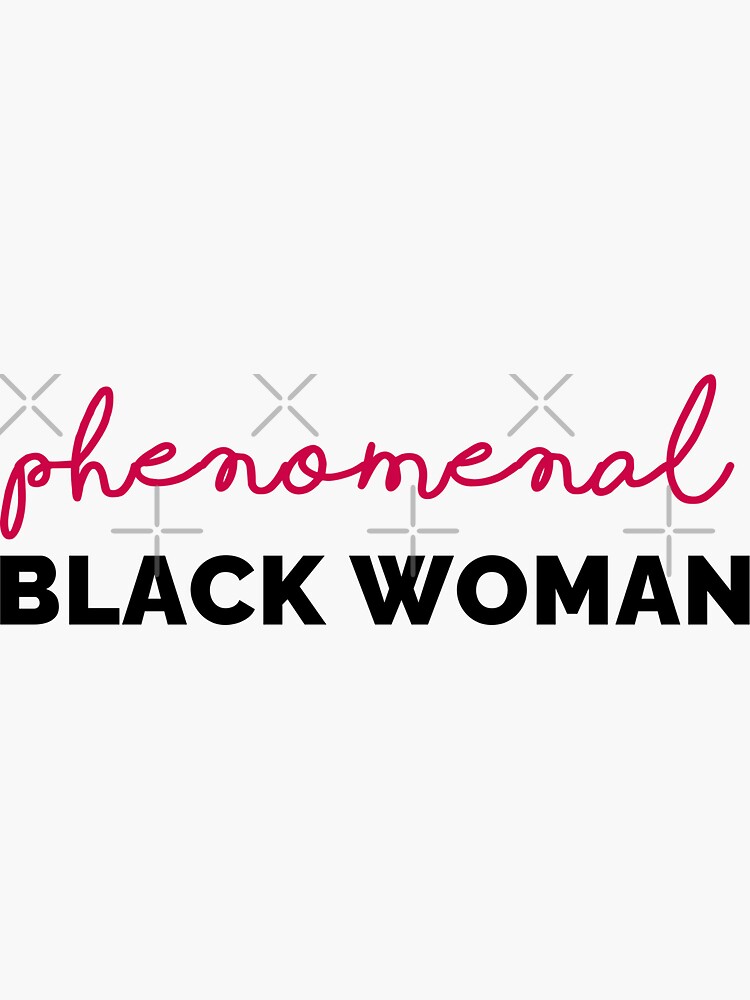 "Phenomenal Black Woman" Sticker for Sale by SerenaMinimal | Redbubble