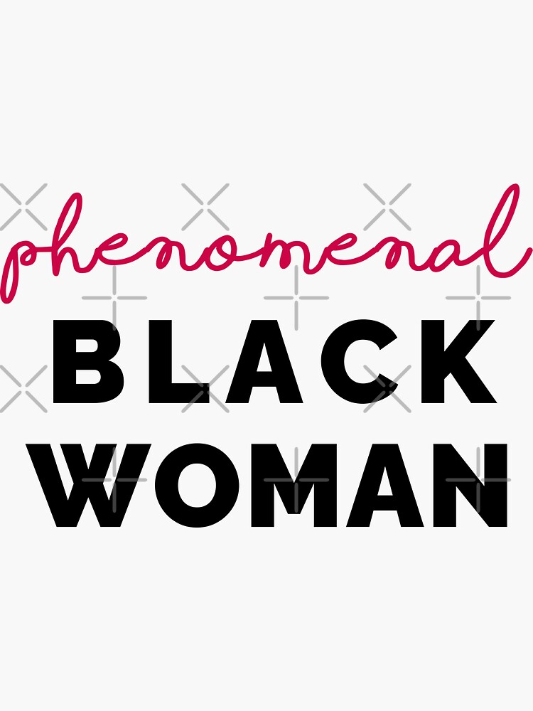 "Phenomenal Black Woman" Sticker for Sale by SerenaMinimal | Redbubble