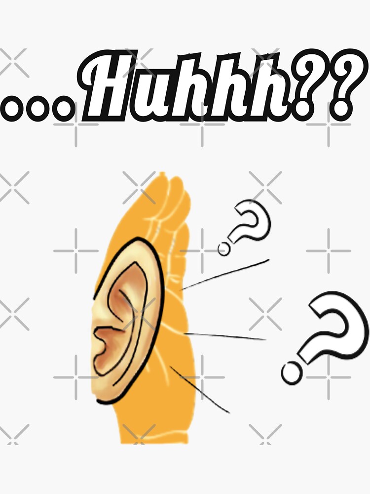 Huhhh?" Sticker by AloofieArtsie | Redbubble