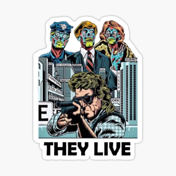 "They Live" Sticker by Magicfox | Redbubble
