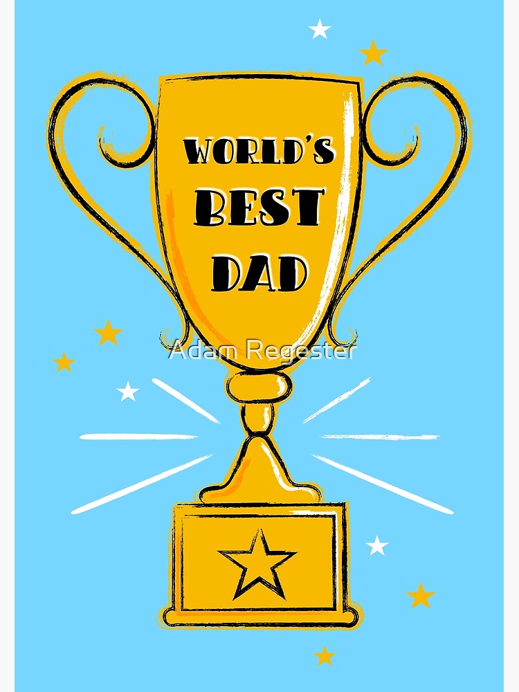 "World's Best Dad Trophy" Poster for Sale by AdamRegester | Redbubble