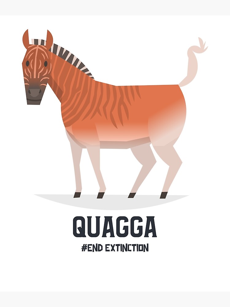 "Quagga #End Extinction" Poster by WilderStyles | Redbubble