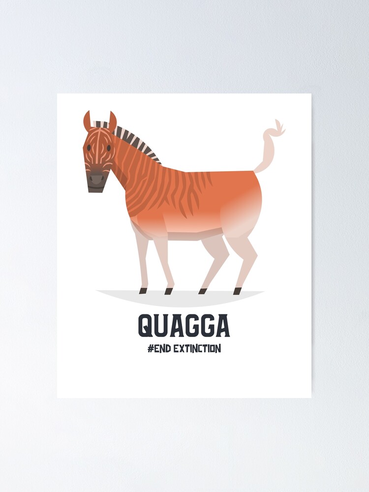 "Quagga #End Extinction" Poster by WilderStyles | Redbubble