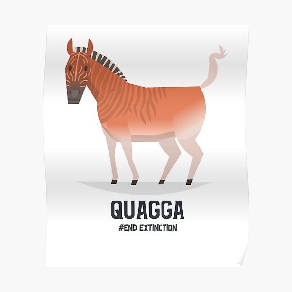 "Quagga #End Extinction" Poster by WilderStyles | Redbubble