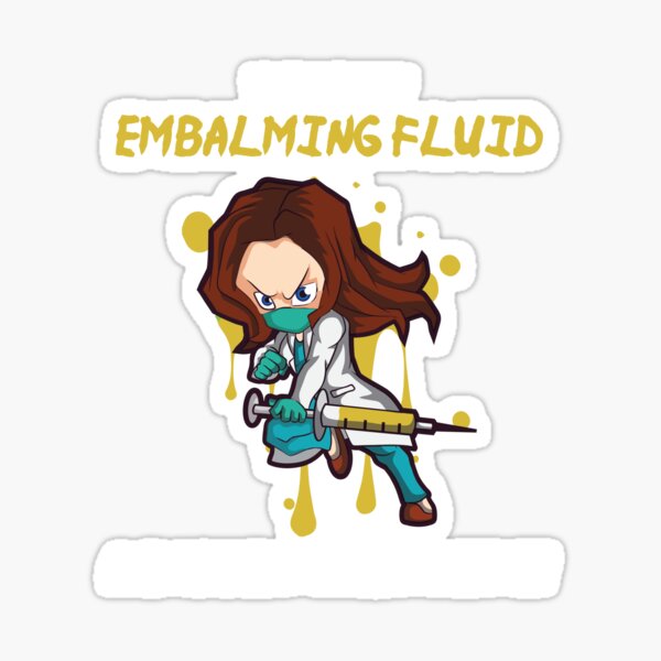 "Embalming Fluid Funny Morticians Mortuary Students Gift " Sticker for ...
