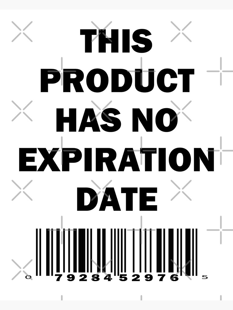 "This Product Has No Expiration Date - Scan Code - UPC Symbol - Barcode ...