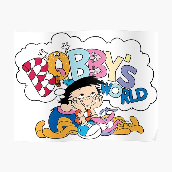 "Bobbys World Cartoon" Poster by qaplats | Redbubble