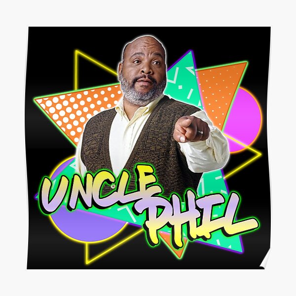 "Uncle Phil // Fresh Prince 90s Aesthetic Nostalgia Fan Art" Poster for ...