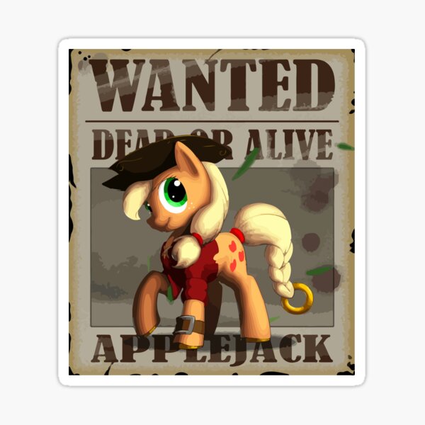 "mlp wanted apple jack" Sticker by deniartman | Redbubble