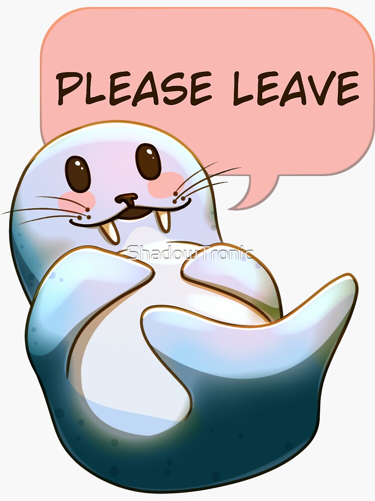 "Walrus: Please Leave" Sticker for Sale by ShadowTronic | Redbubble