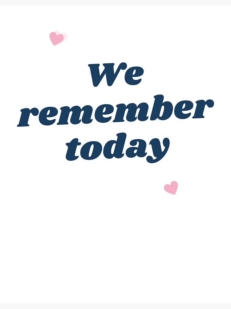 "we remember today" Sticker by hanminartwork | Redbubble