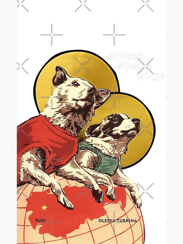 "Soviet space dogs" Poster by Deynokoos | Redbubble