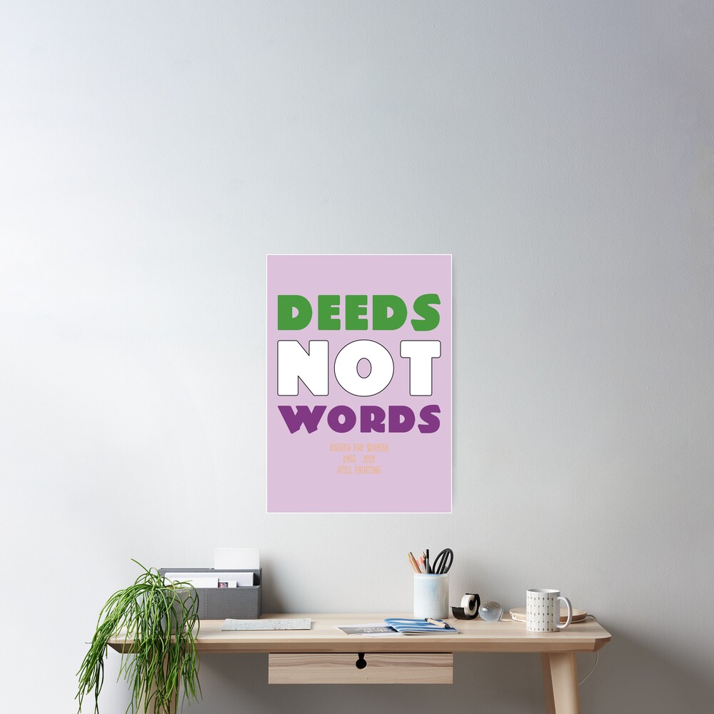 "Deeds Not Words" Poster by suffRAGE | Redbubble