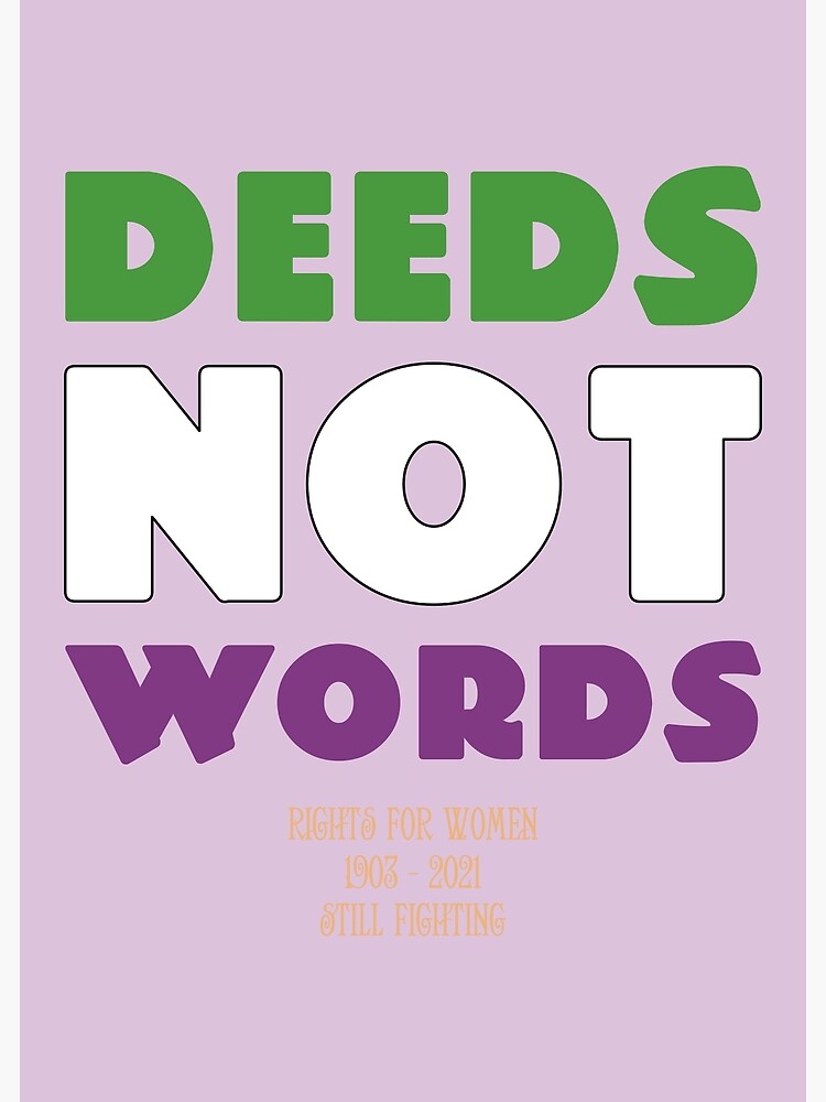 "Deeds Not Words" Poster by suffRAGE | Redbubble