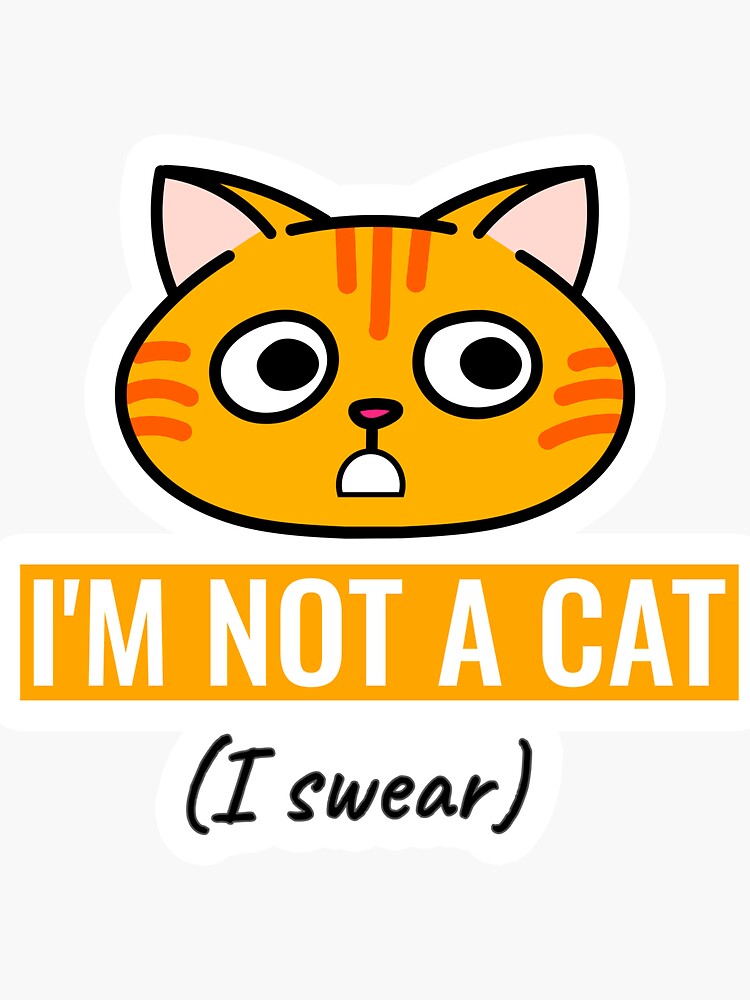 "I am not a cat Funny lawyer meme design" Sticker for Sale by ...