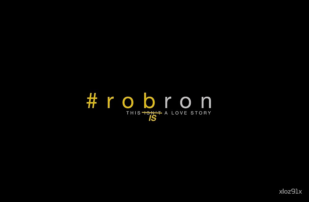 "Robron | Love Story " by xloz91x | Redbubble