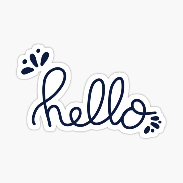 "Hello Sticker" Sticker by CalliesArt | Redbubble