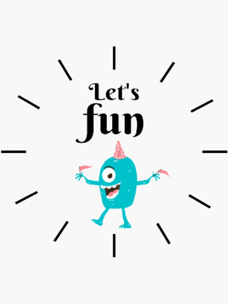"Let's Fun..." Sticker for Sale by mr-mo5tar | Redbubble