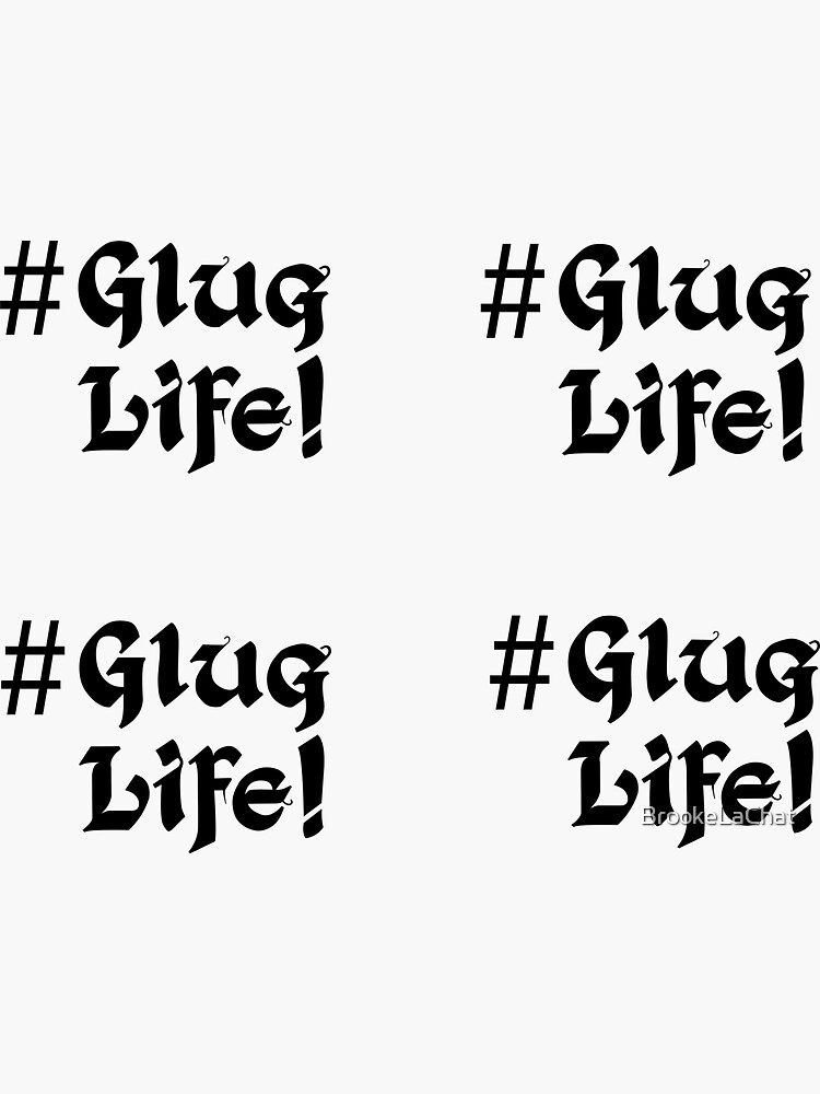 "Glug life" Sticker for Sale by BrookeLaChat | Redbubble