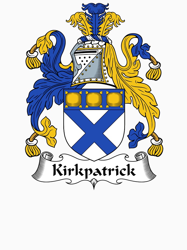 "Kirkpatrick Coat of Arms / Kirkpatrick Family Crest" T-shirt for Sale ...
