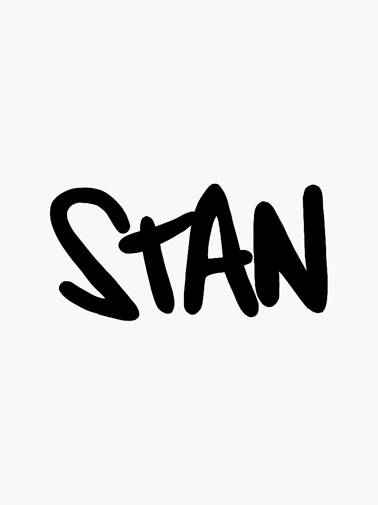 "Stan" Sticker by chloewagner | Redbubble