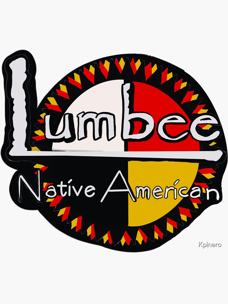 "Lumbee native American " Sticker for Sale by Kpinero | Redbubble