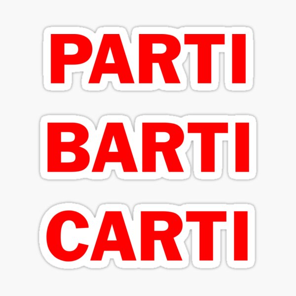 "Parti, Barti, Carti" Sticker for Sale by DanBurton | Redbubble