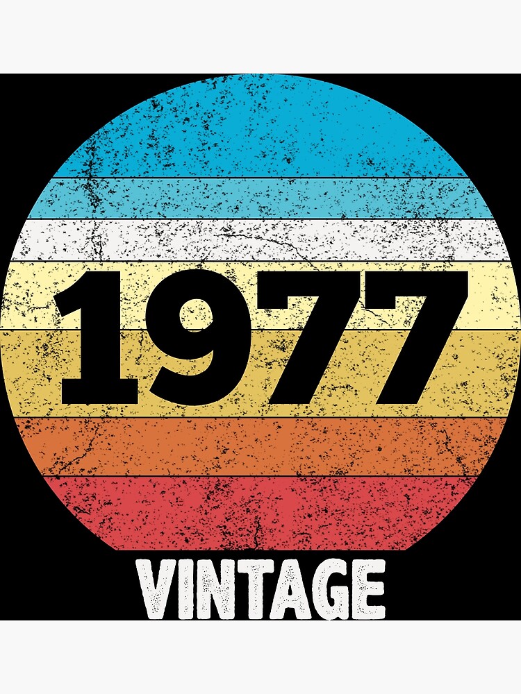 "Vintage 1977 birth year" Poster by minymerch | Redbubble