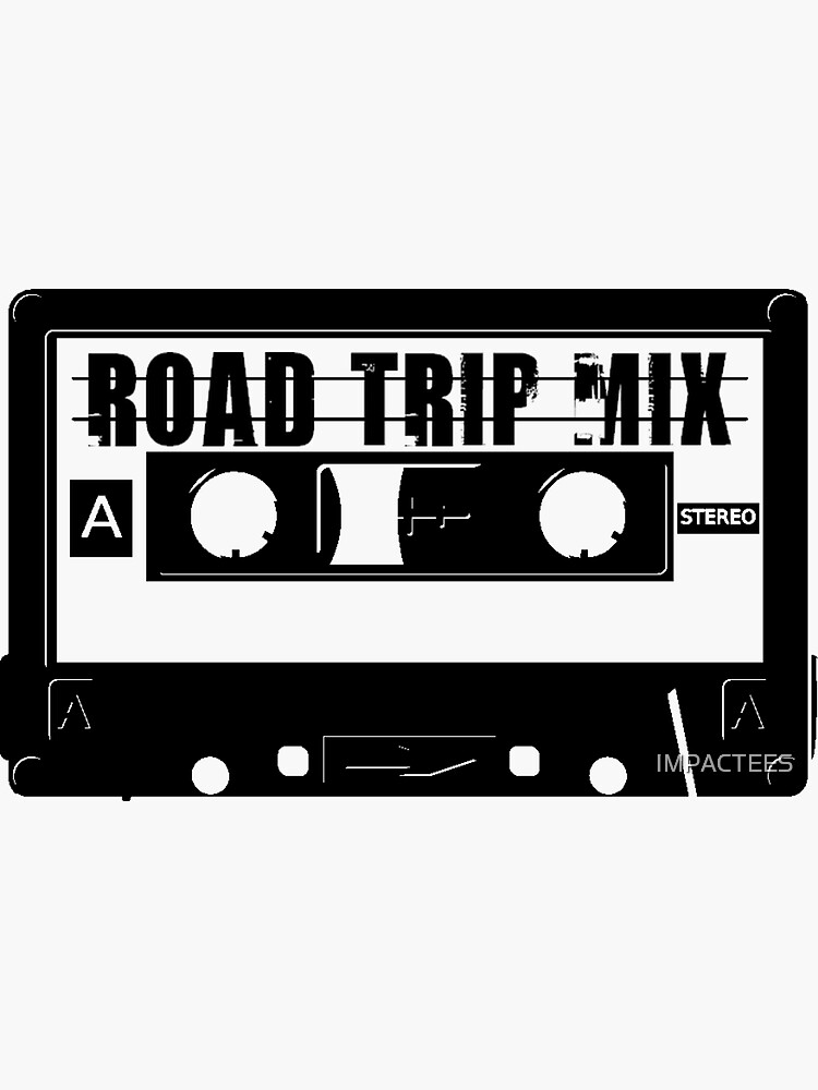 Cassette Road Trip Mix Sticker For Sale By Impactees Redbubble
