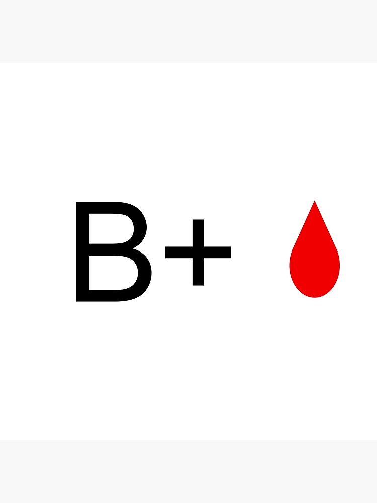 "Blood type B+ black lettering " Art Print for Sale by Owen-Dahl ...