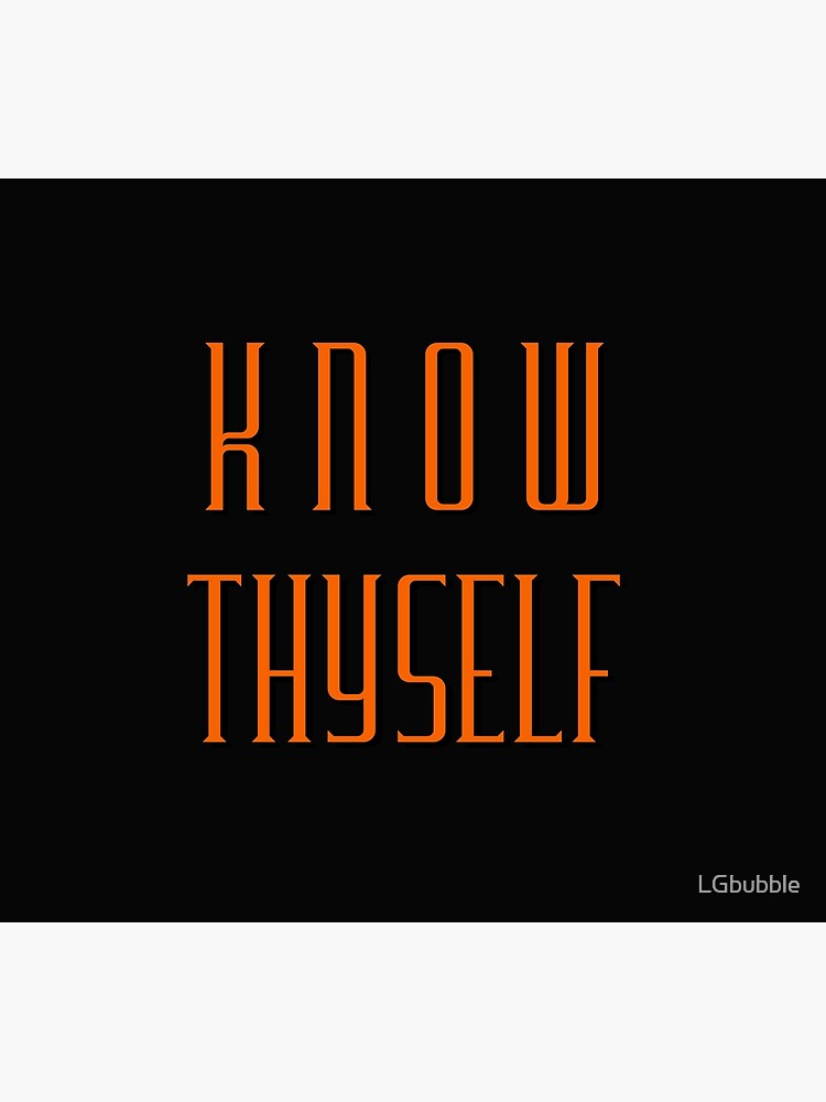 "Know Thyself Temet Nosce Orange Design Latin Mindfulness Self ...
