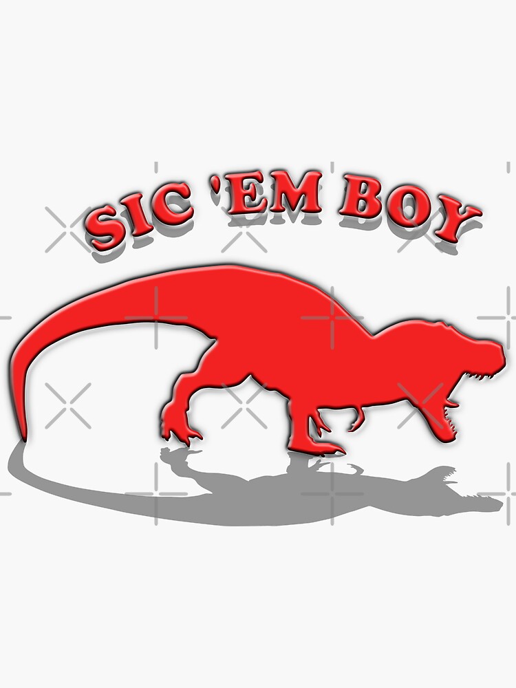 "Red T-Rex Dinosaur Sic 'Em Boy Funny Cute" Sticker for Sale by ...