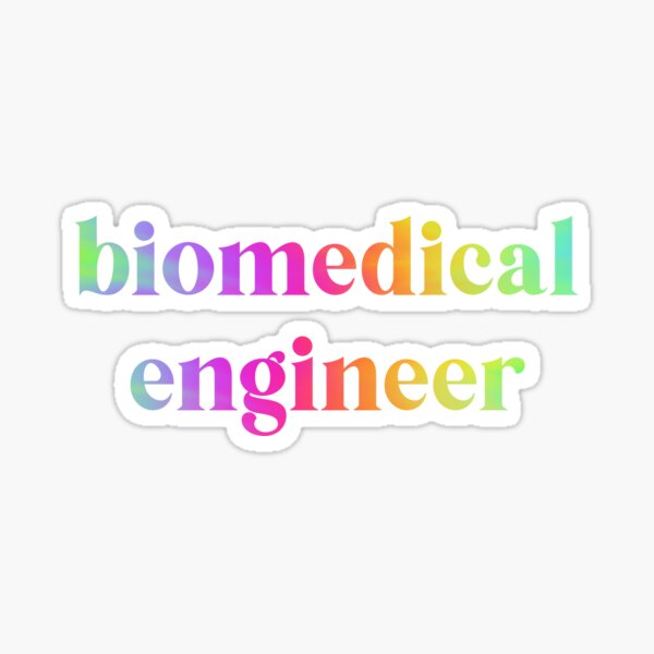 ""Biomedical Engineer" (Rainbow)" Sticker by scientificallie | Redbubble