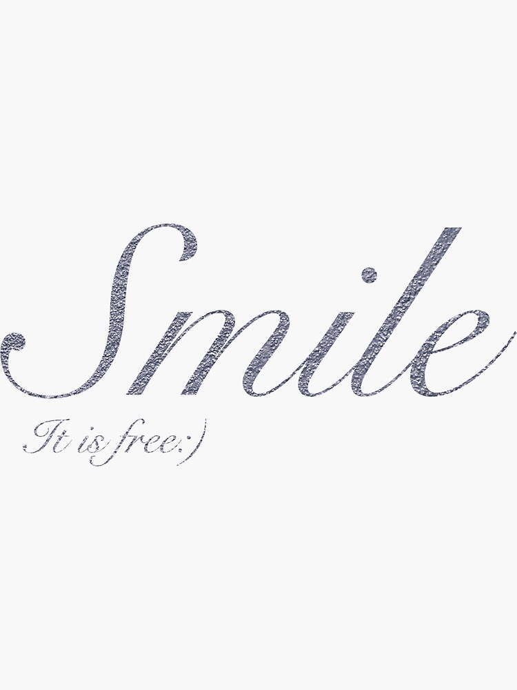 "Smile, It is free, Typography, Inspiration Quote, " Sticker by ...
