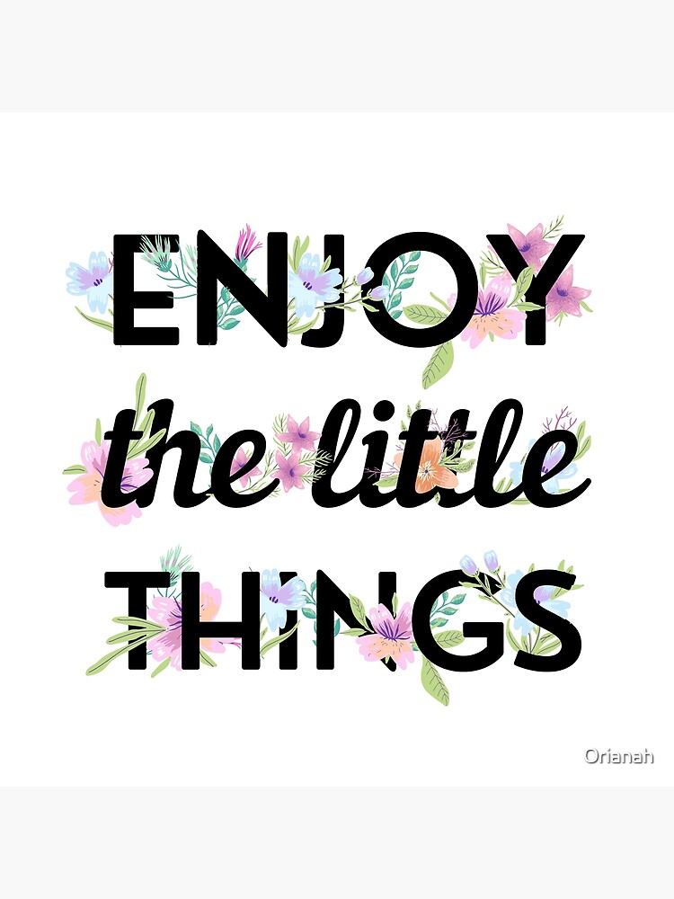 Póster «Disfruta de las pequeñas cosas, el texto y las flores ...