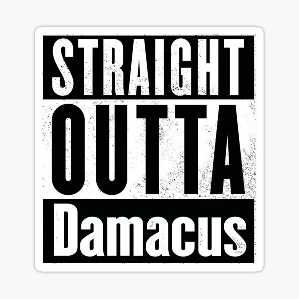 "Straight outta Damascus " Sticker by nourtanta | Redbubble