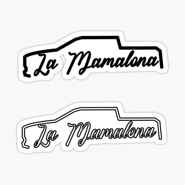 2 La Mamalona Truck Takuache Cuhh Puro Trokiando Troka Funny For Laptop Or Cartruck Sticker