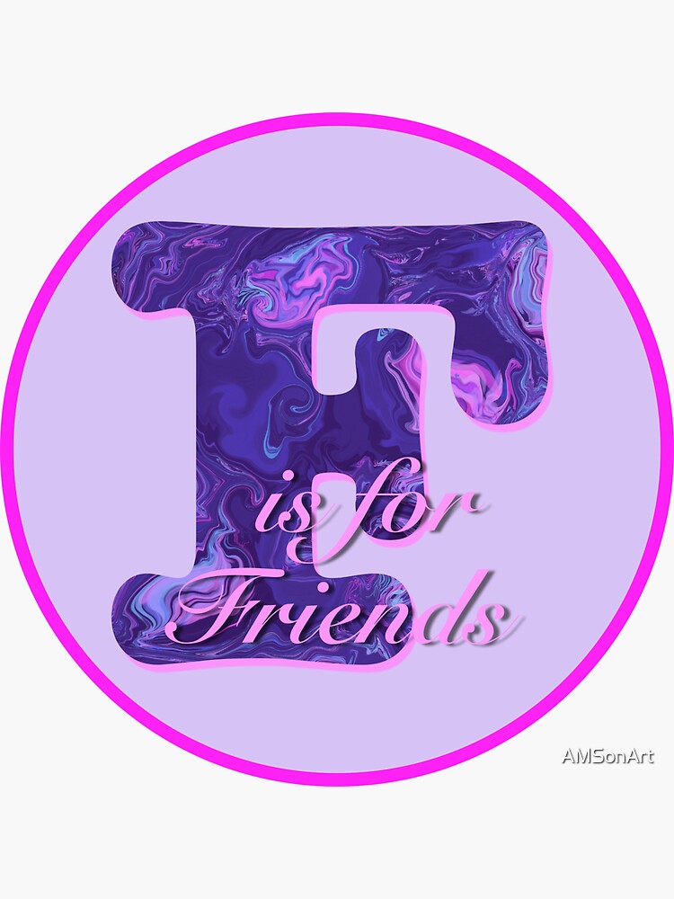 "Purple letter ‘F is for Friends’ motivational quote" Sticker for Sale ...