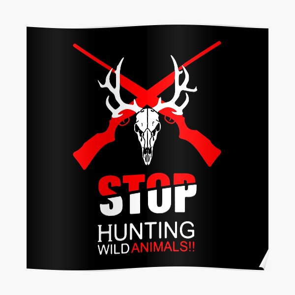 "STOP Hunting Wild Animals X , DEER SKULL , hunting weapons Silhouette ...