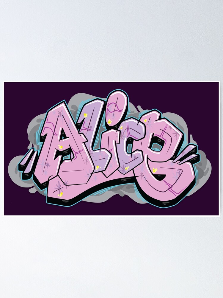 "Alice Graffiti Name" Poster for Sale by NameGraffiti | Redbubble