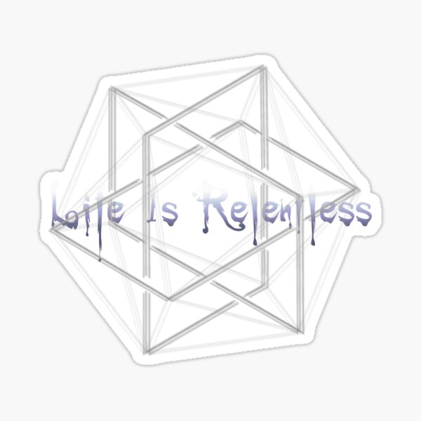 "Life Is Relentless, goth design" Sticker for Sale by Marisha-Fashion ...