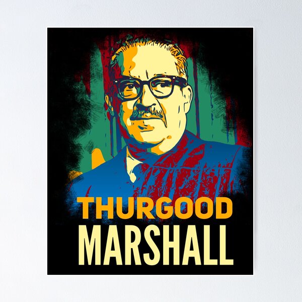 "Thurgood Marshall tribute" Poster for Sale by mwebba2005 | Redbubble