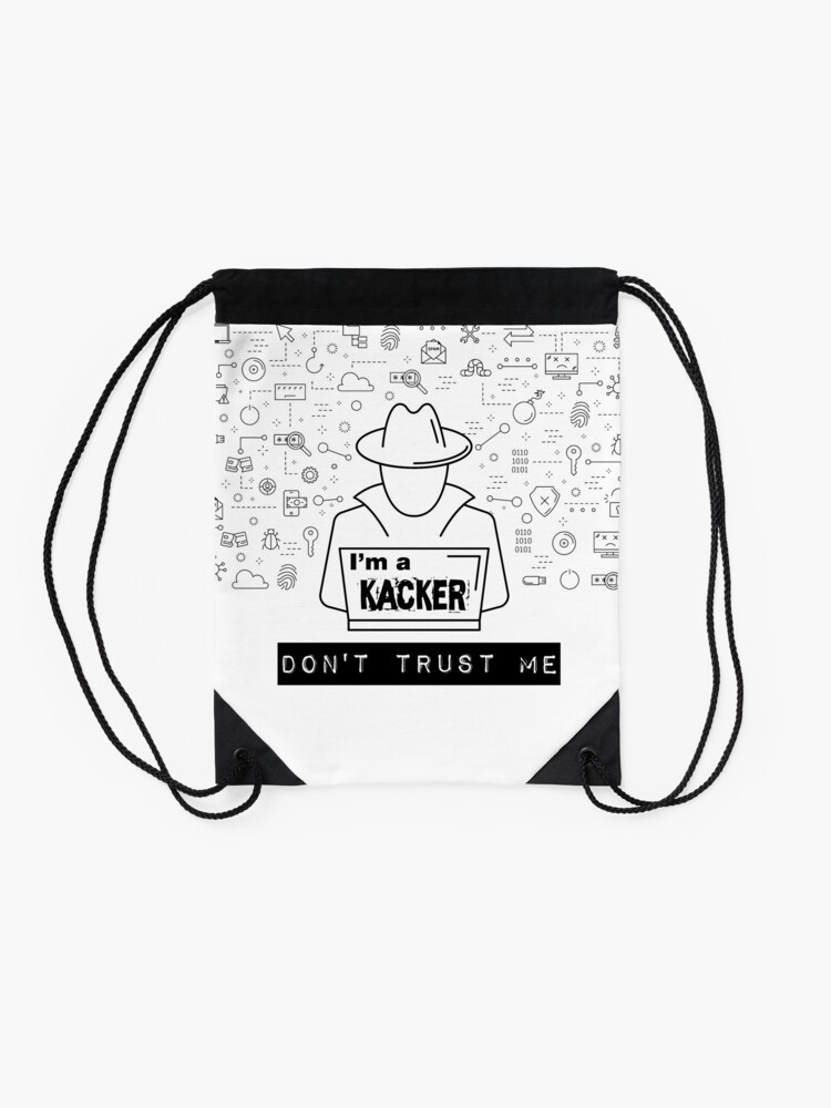 "I'm a hacker" Drawstring Bag for Sale by MUTAZKHAIRY | Redbubble