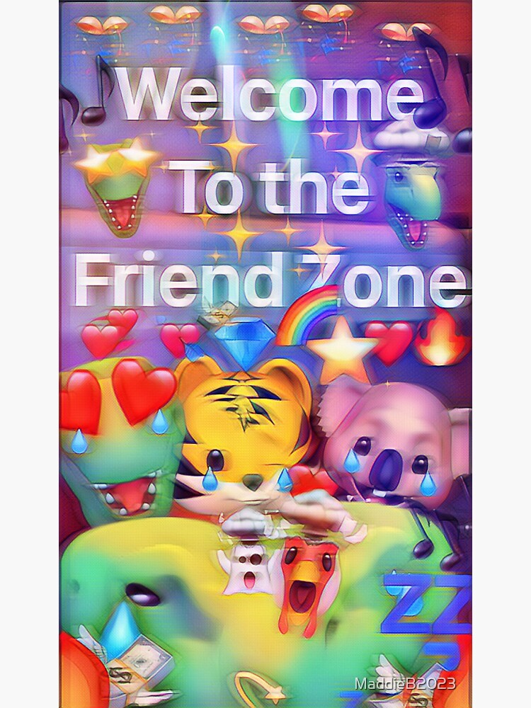 "Welcome to the ULTIMATE Friend Zone" Sticker for Sale by MaddieB2023 ...