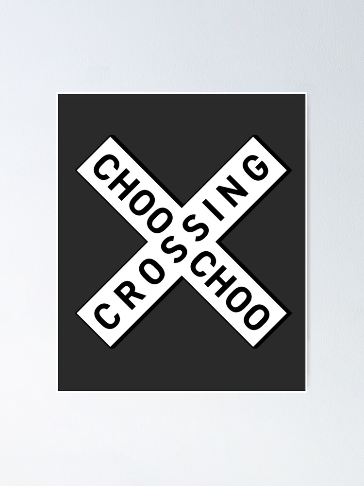 "Choo-choo Railroad Crossing Sign for Train Enthusiasts" Poster for ...