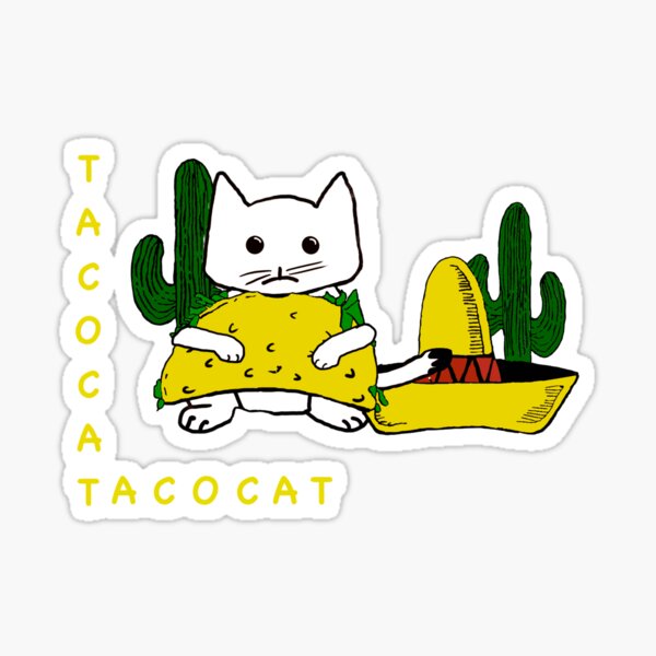 "TACO CAT" Sticker for Sale by motorzycle | Redbubble